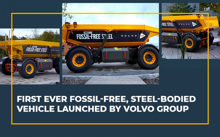 First Ever Fossil-Free, Steel-Bodied Vehicle Launched by Volvo Group ...