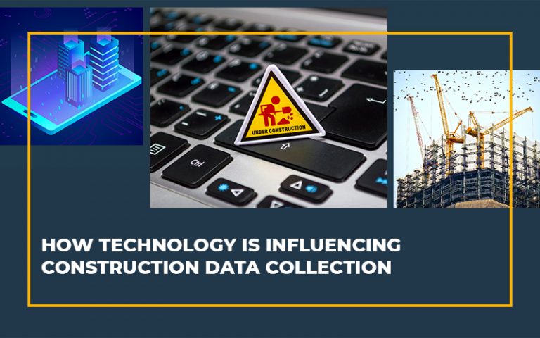 How Technology is Influencing Construction Data Collection - Heavy ...