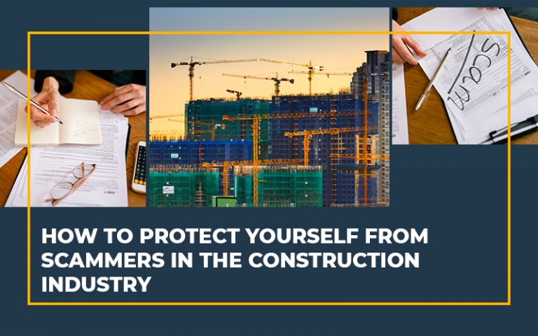 How to Protect Yourself from Scammers in the Construction Industry ...