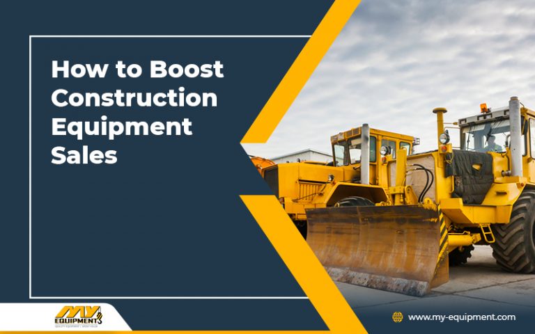 How to Boost Construction Equipment Sales - Heavy Equipment Market ...
