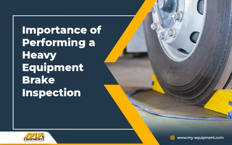 Importance of Performing a Heavy Equipment Brake Inspection - Heavy ...