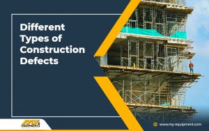 Different Types of Construction Defects - Heavy Equipment Market ...