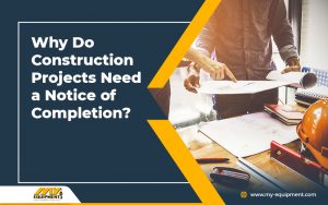 Why Do Construction Projects Need A Notice Of Completion? - Heavy ...