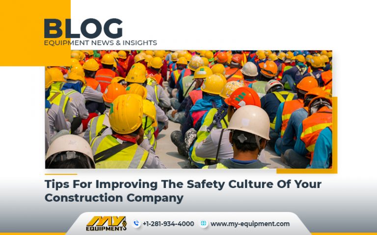 Tips For Improving The Safety Culture Of Your Construction Company - Heavy Equipment Market ...