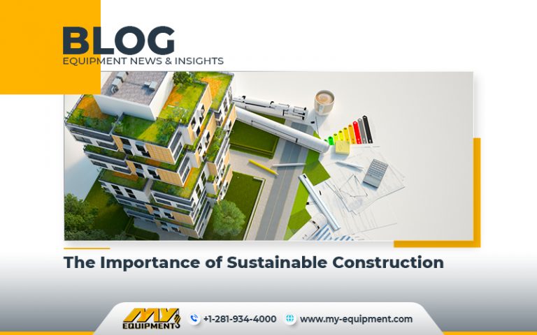 The Importance of Sustainable Construction - Heavy Equipment Market ...
