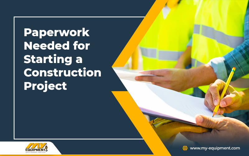 Paperwork Needed for Starting a Construction Project – Latest Heavy ...