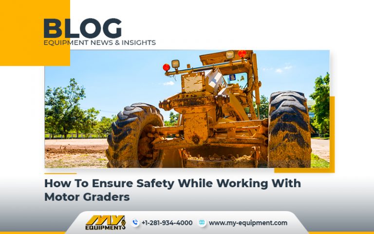 How To Ensure Safety While Working With Motor Graders - Heavy Equipment ...