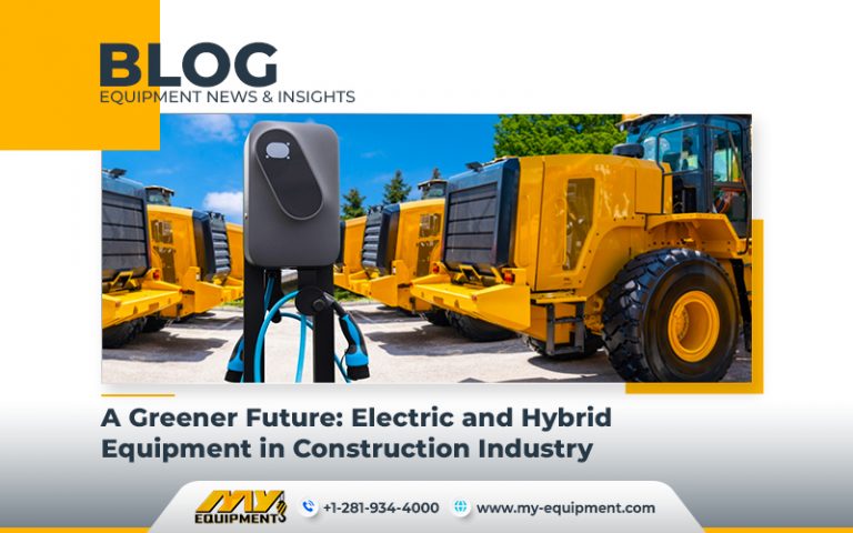 A Greener Future: Electric and Hybrid Equipment in Construction ...