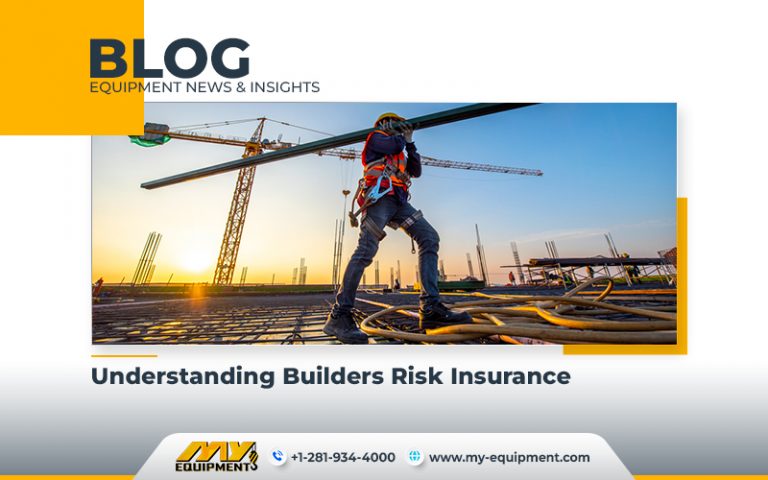 Understanding Builders Risk Insurance - Heavy Equipment Market Insights ...