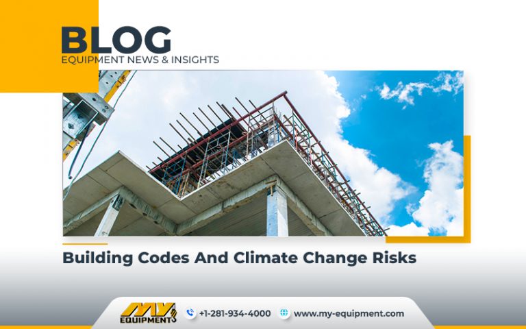 Building Codes And Climate Change Risks - Heavy Equipment Market Insights | News | Guides & Beyond
