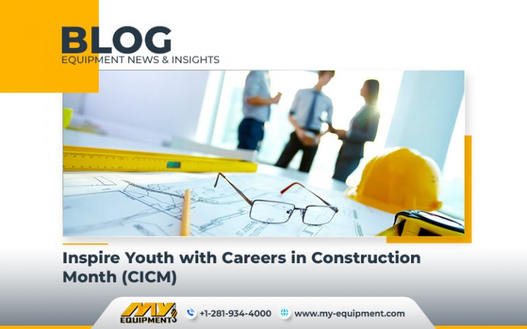 Inspire Youth with Careers in Construction Month (CICM) - Heavy Equipment Market Insights | News ...