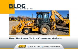 Used Backhoes To Ace Consumer Markets - Heavy Equipment Market Insights ...
