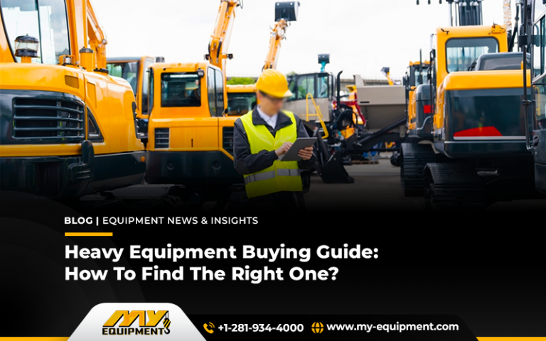 Heavy Equipment Buying Guide: How To Find The Right One? - Heavy ...
