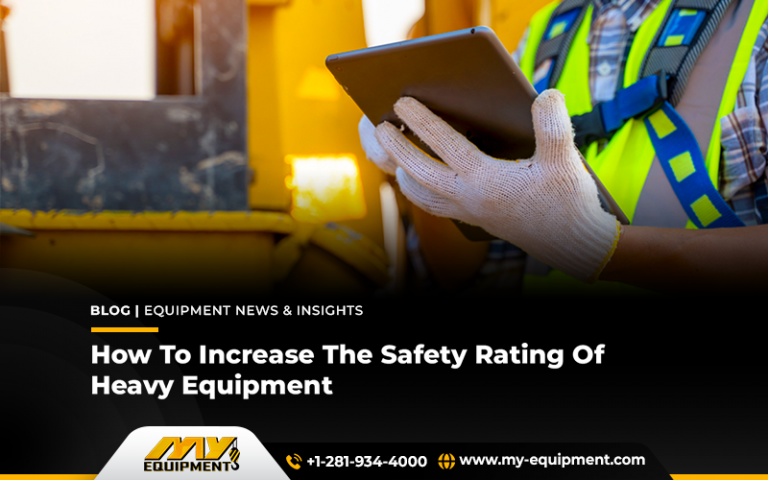 How To Increase The Safety Rating Of Heavy Equipment? - Heavy Equipment ...