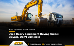 Used Heavy Equipment Buying Guide: Elevate, Don’t Eliminate - Heavy ...