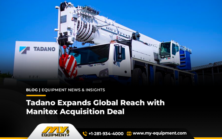 Tadano Expands Global Reach with Manitex Acquisition Deal - MY ...