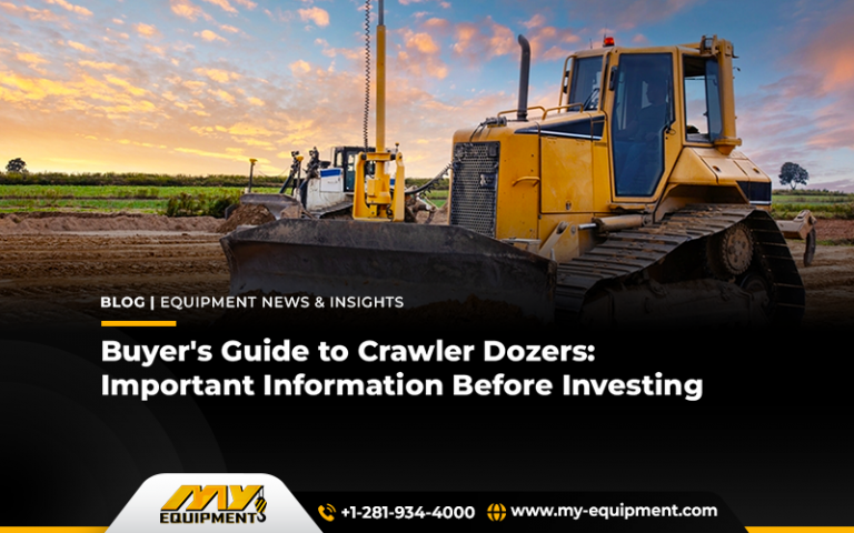 Buyer's Guide To Crawler Dozers: Important Information Before Investing ...