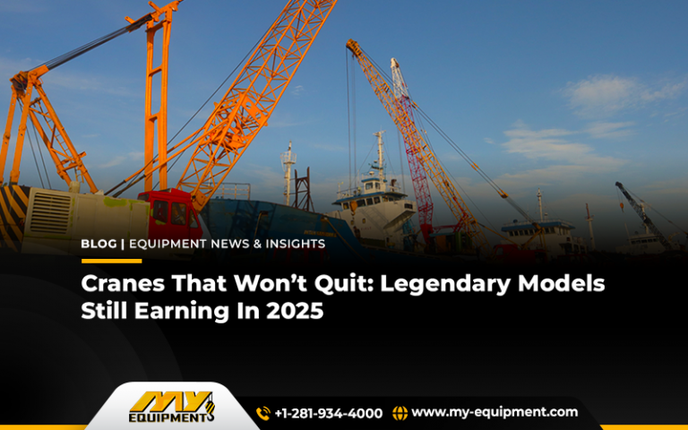 Cranes That Won’t Quit: Legendary Models Still Earning in 2025 - MY ...