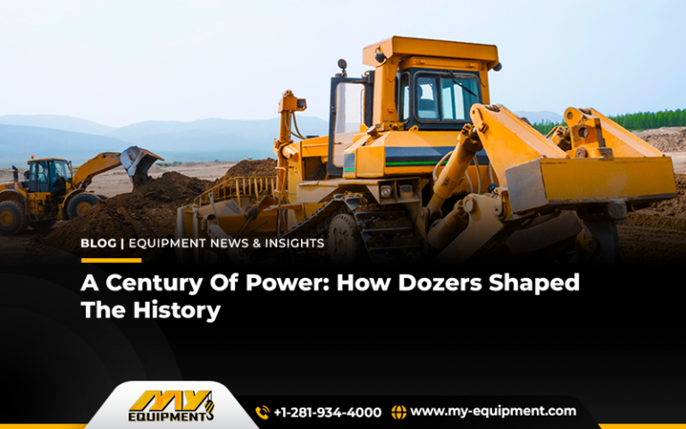 A Century Of Power: How Dozers Shaped The History - MY-Equipment Blog