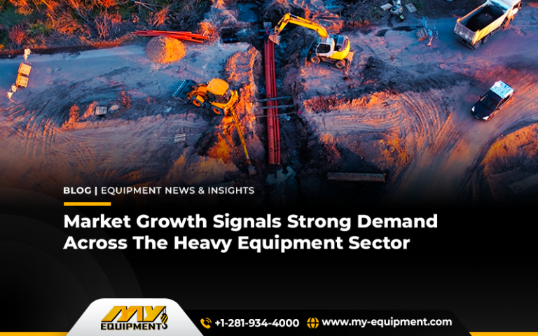 Market Growth Signals Strong Demand Across The Heavy Equipment Sector